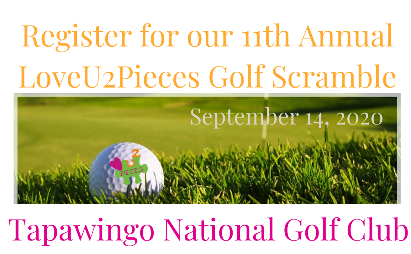 LoveU2Pieces 2020 Golf Scramble Registration and Raffle NOW OPEN ...